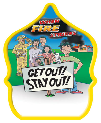 Get Out! Stay Out! Archives | Fire Safety For Life