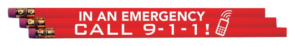 "In an Emergency Call 9-1-1! Pencils" – Fire Safety Giveaways