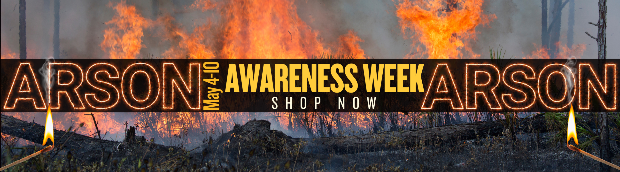 May 2026 Arson Awareness Week Resources | Fire Safety For Life
